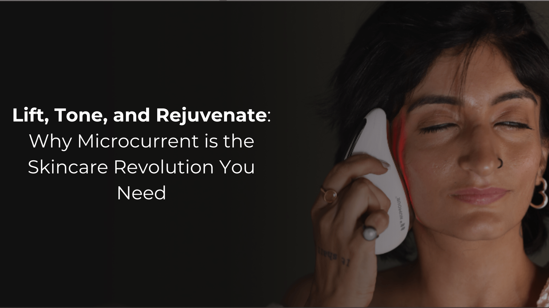 The Power of Microcurrent: Transforming Your Skin – Numour
